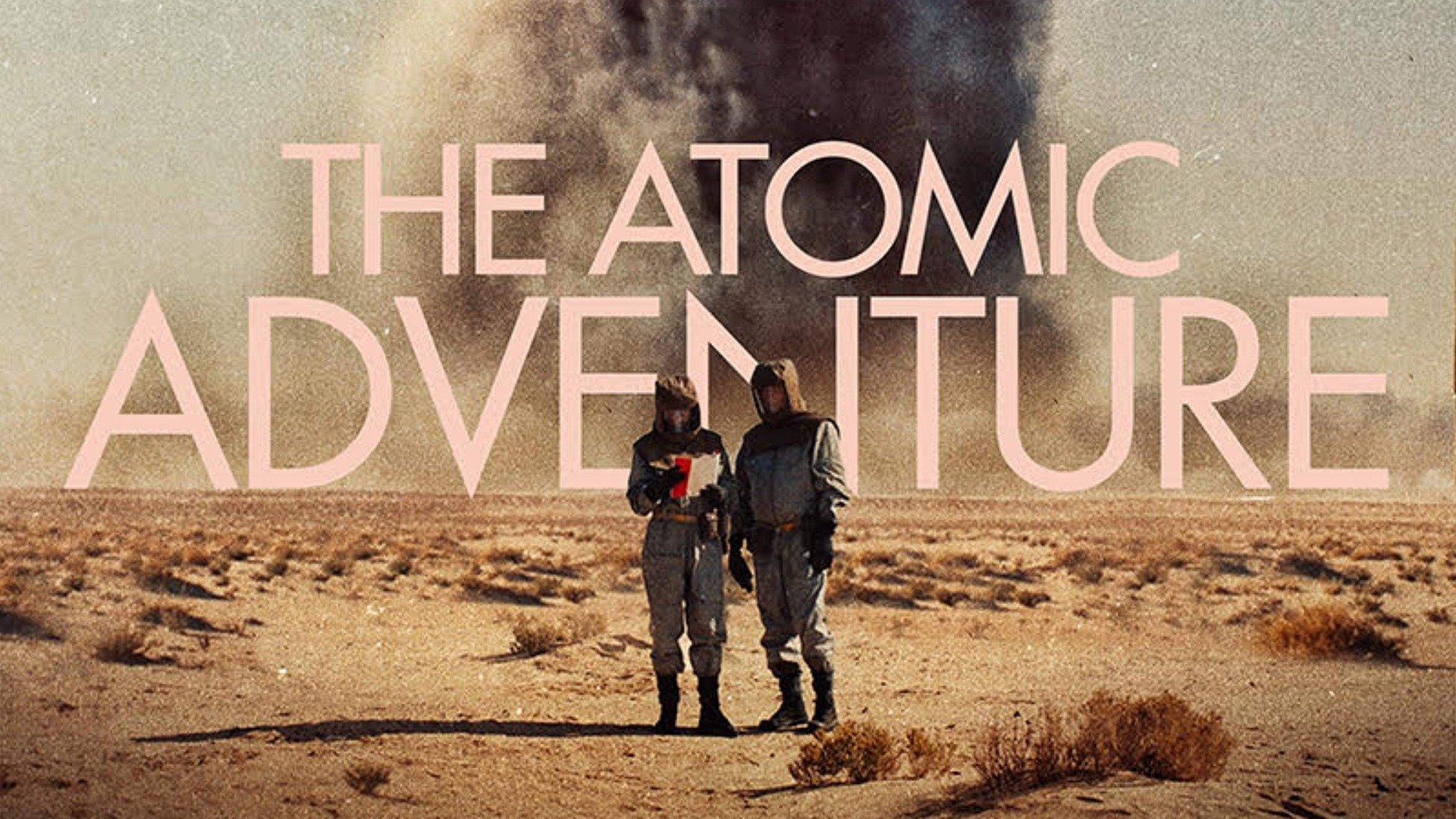Watch The Atomic Adventure (2019) Full Movie Online - Plex