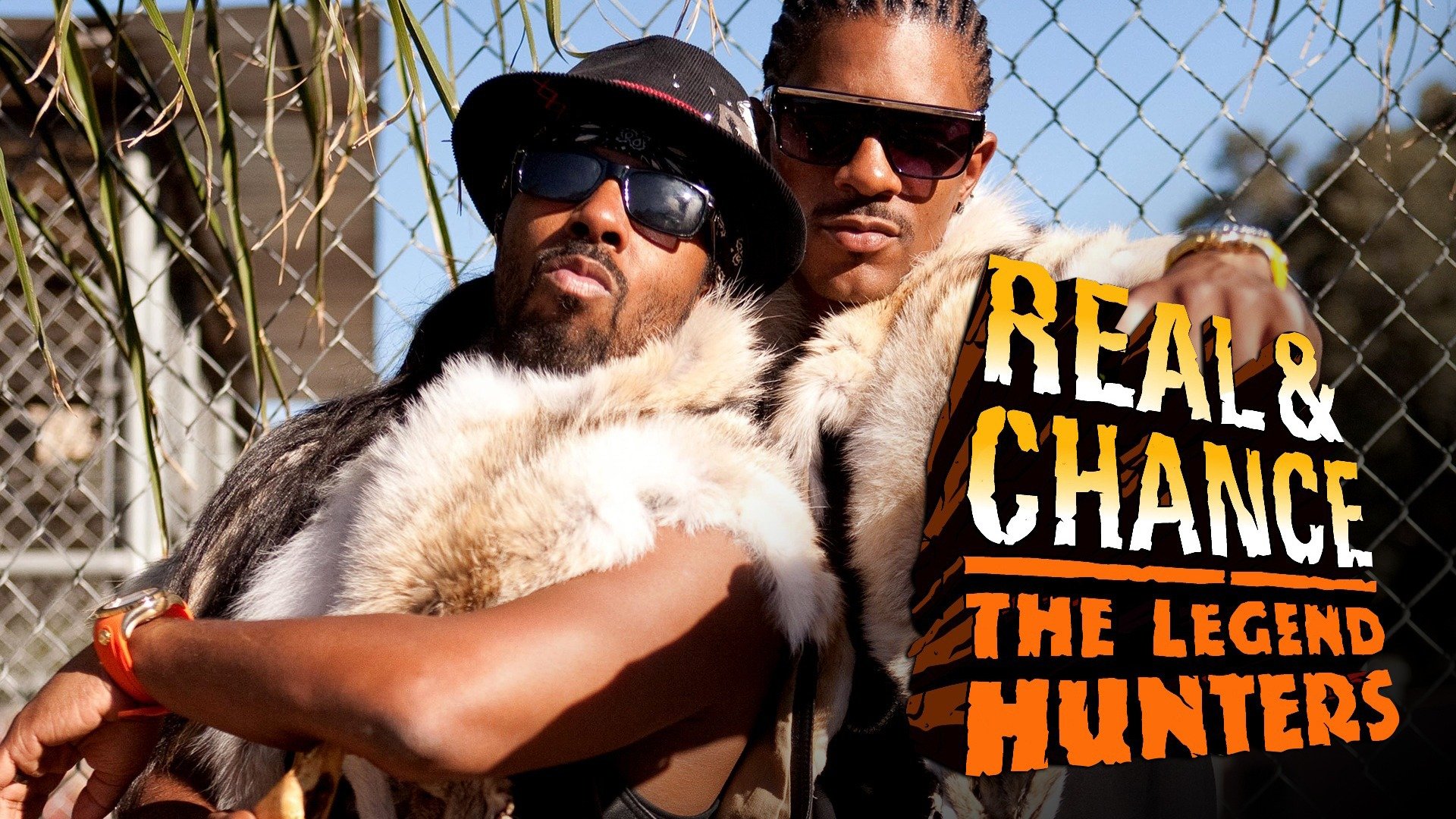 Watch Real & Chance The Legend Hunters (2010) TV Series Free Online - Plex