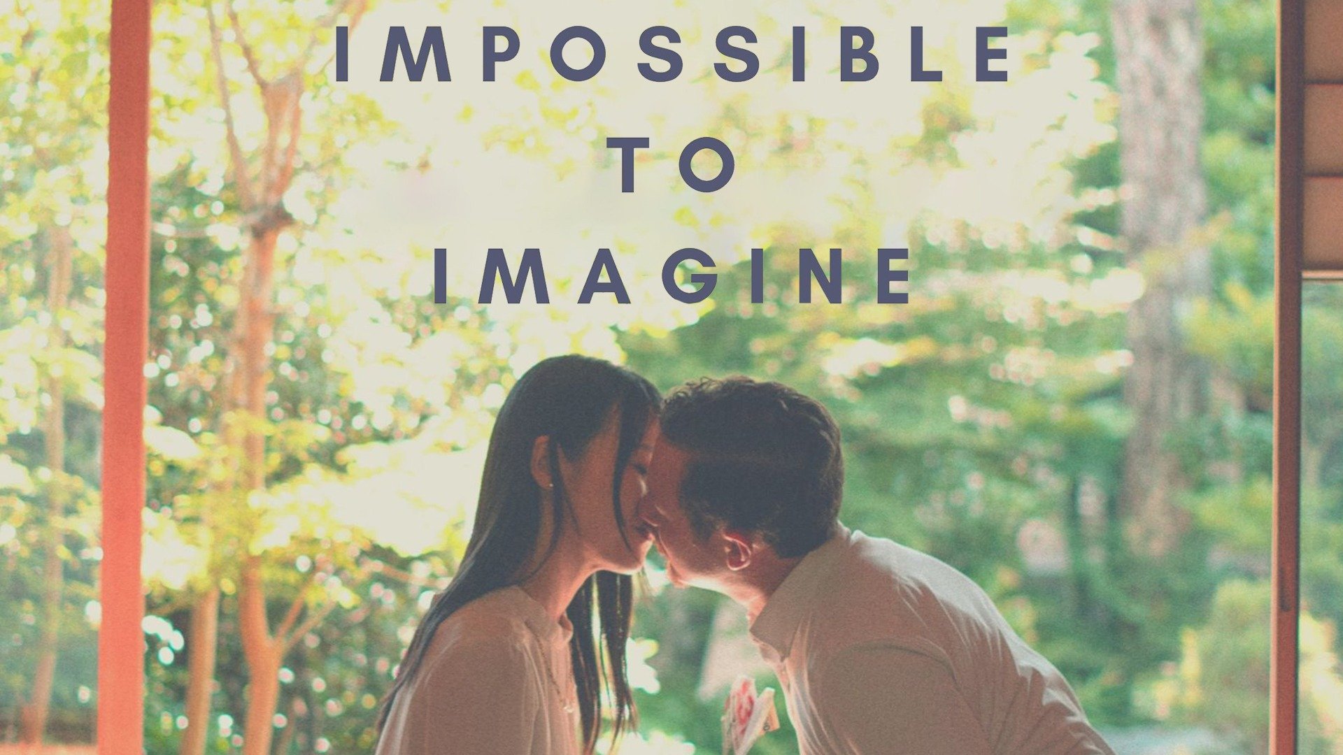 Watch Impossible to Imagine (2019) Full Movie Free Online - Plex