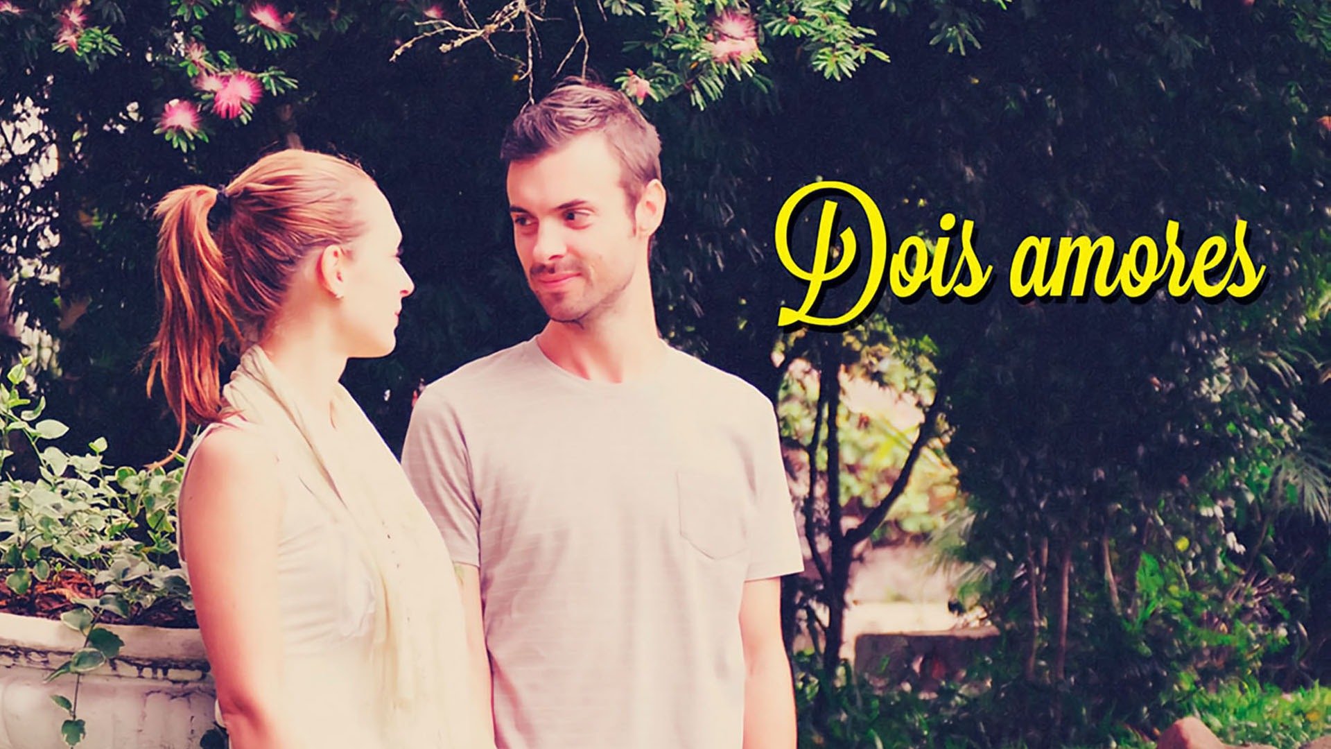 Dois Amores (2013) - Plex