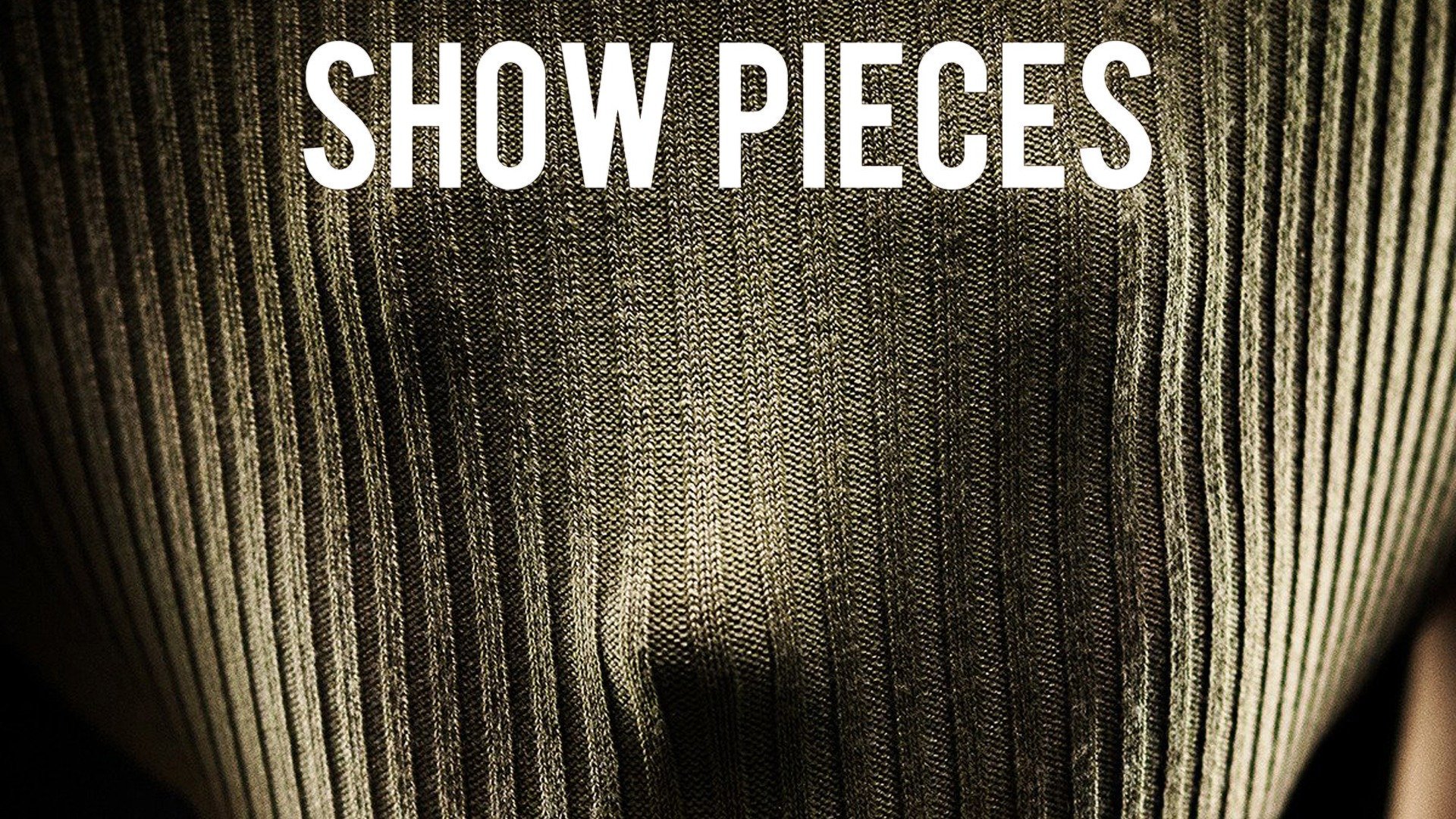 Show Pieces (2014) - Plex