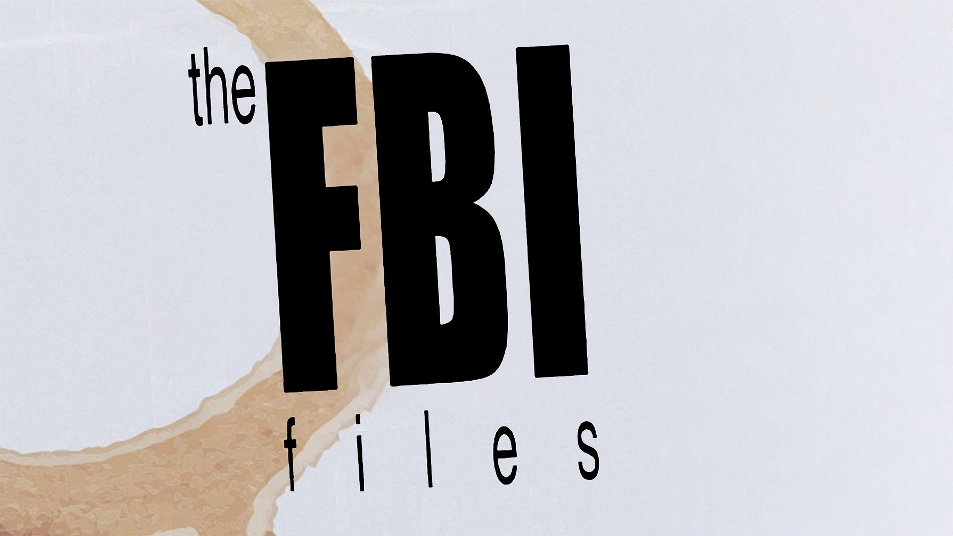 Watch The FBI Files · Season 3 Full Episodes Free Online - Plex